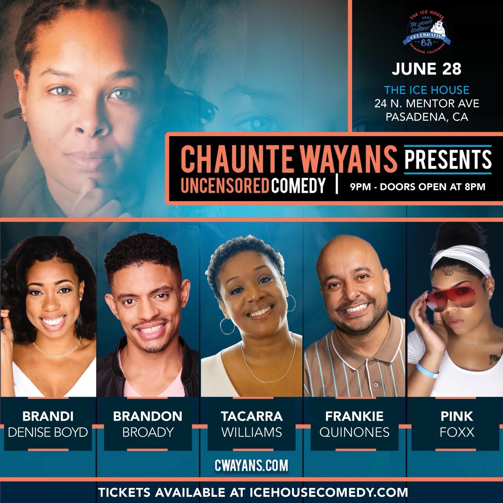 Tickets for Uncensored Comedy w/Chaunte Wayans in Pasadena from ShowClix