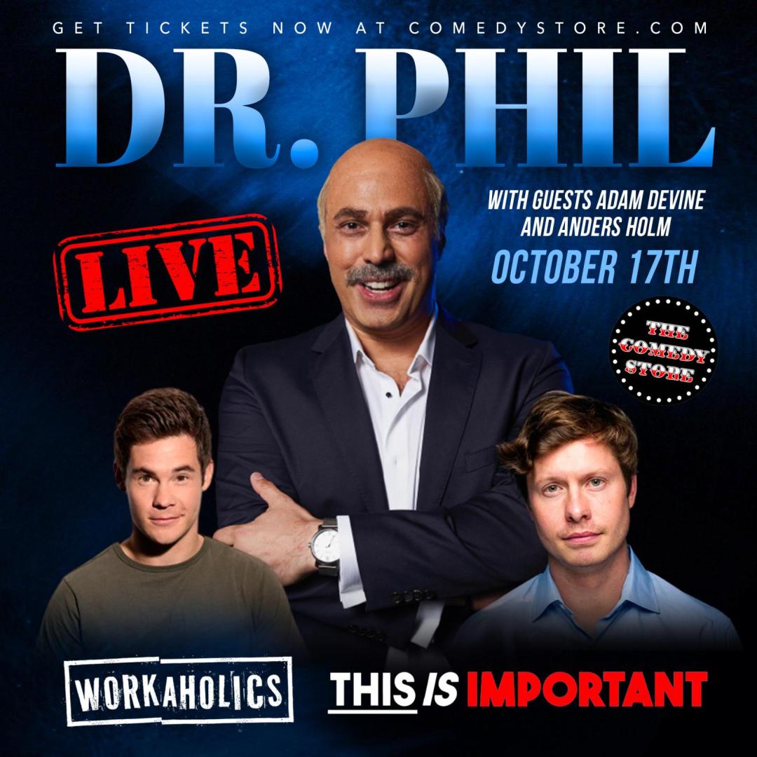 Tickets for *SOLD OUT* Dr Phil Live with Adam Ray - Adam Devine and ...
