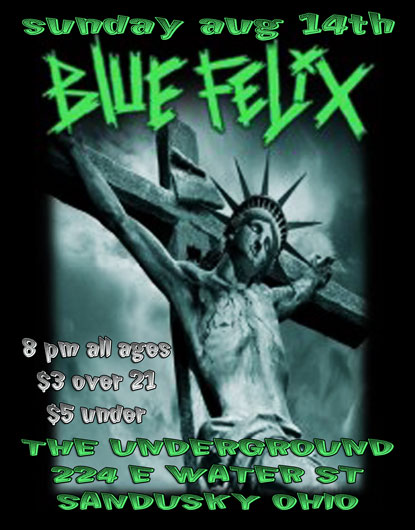 Tickets for Blue Felix @ The Underground! in Sandusky from ShowClix