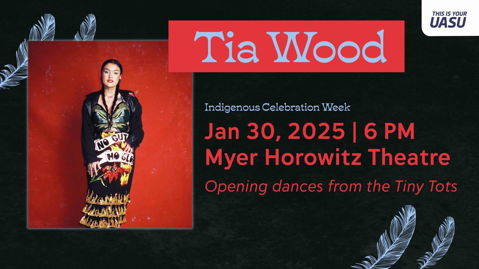 Indigenous Celebration Week presents TIA WOOD in Edmonton - Checkout