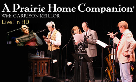Tickets for A PRAIRIE HOME COMPANION: Live! in HD in Dennis from ShowClix