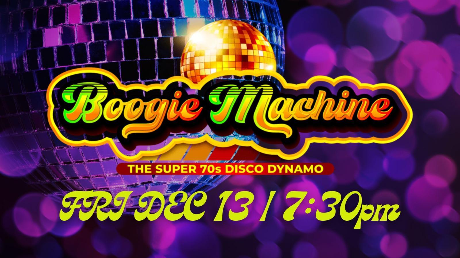 Tickets for Boogie Machine - 70s Disco Party! from ShowClix