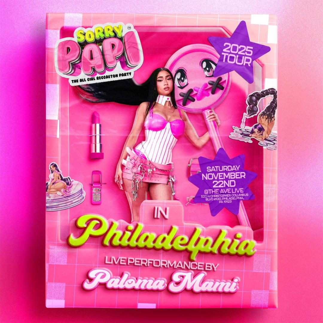 Tickets for SORRY PAPI X PALOMA MAMI / LA MUÑEKITA TOUR in Philadelphia from ShowClix