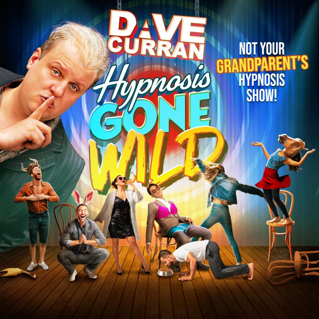 Tickets for Hypnosis Gone WIld with Dave Curran in Richmond Hill from ...